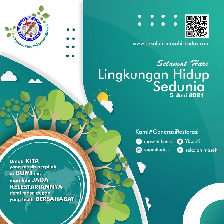 Selamat Hari Lingkungan Hidup Sedunia - Sekolah Masehi Kudus